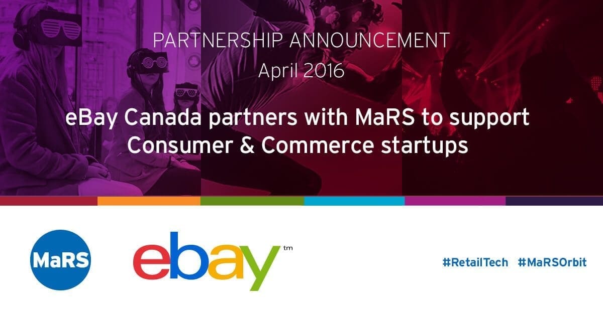 eBay Canada partners with MaRS to support Consumer & Commerce startups ...
