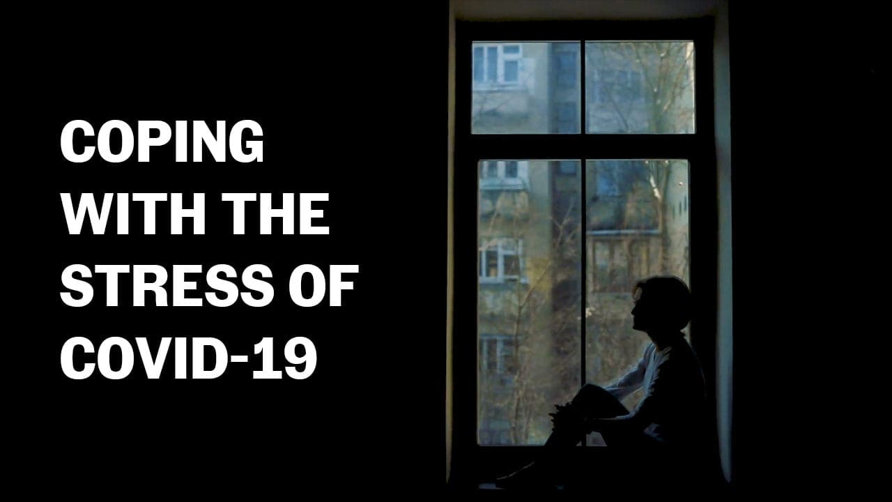 Coping with the stress of COVID-19: Strategies and resources for ...